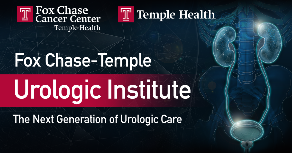 Fox Chase-Temple Urologic Institute | Fox Chase Cancer Center - Philadelphia PA
